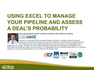 Using excel to manage your pipeline and assess | PPTX