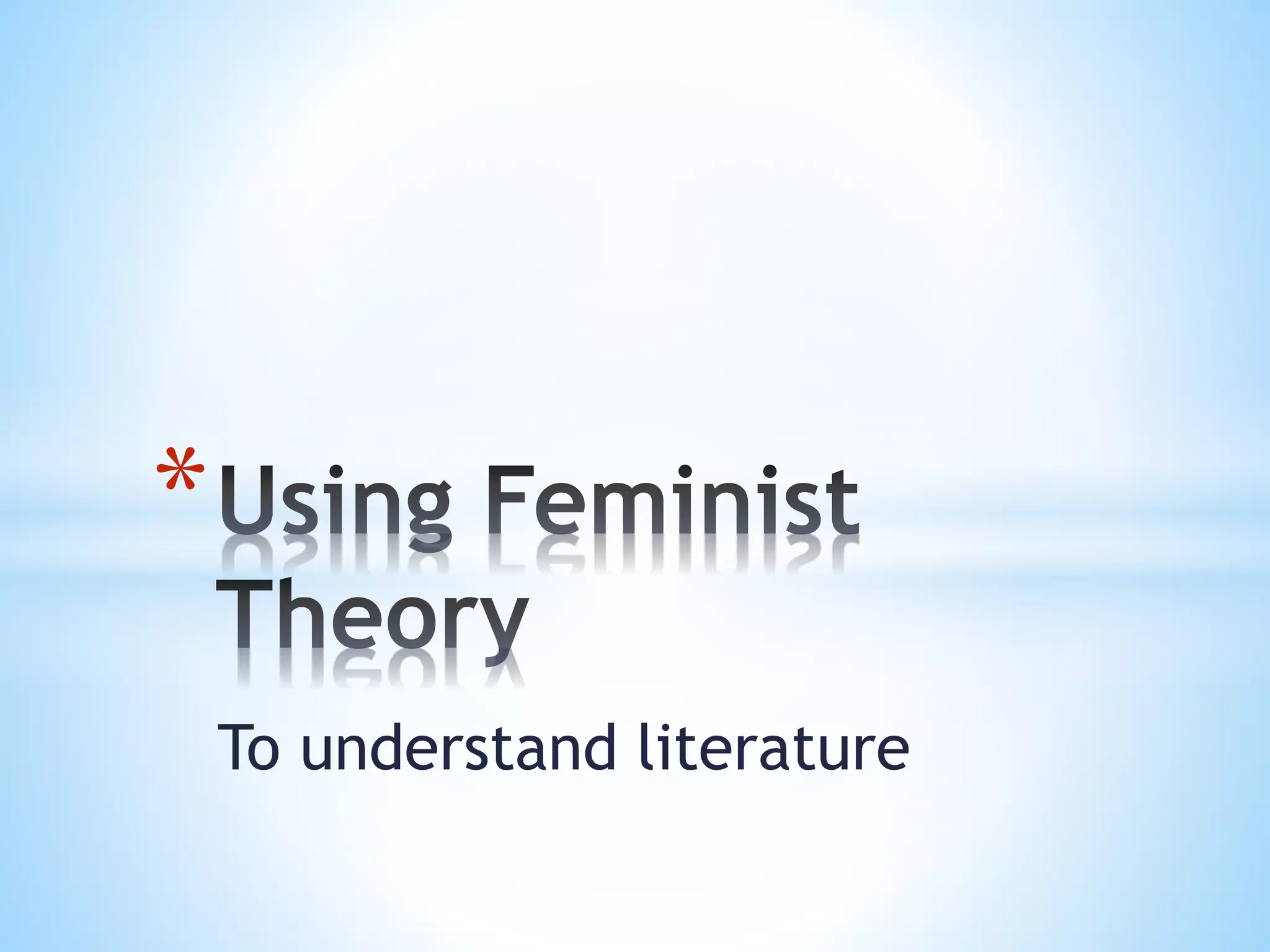 Using feminist theory | PPTX