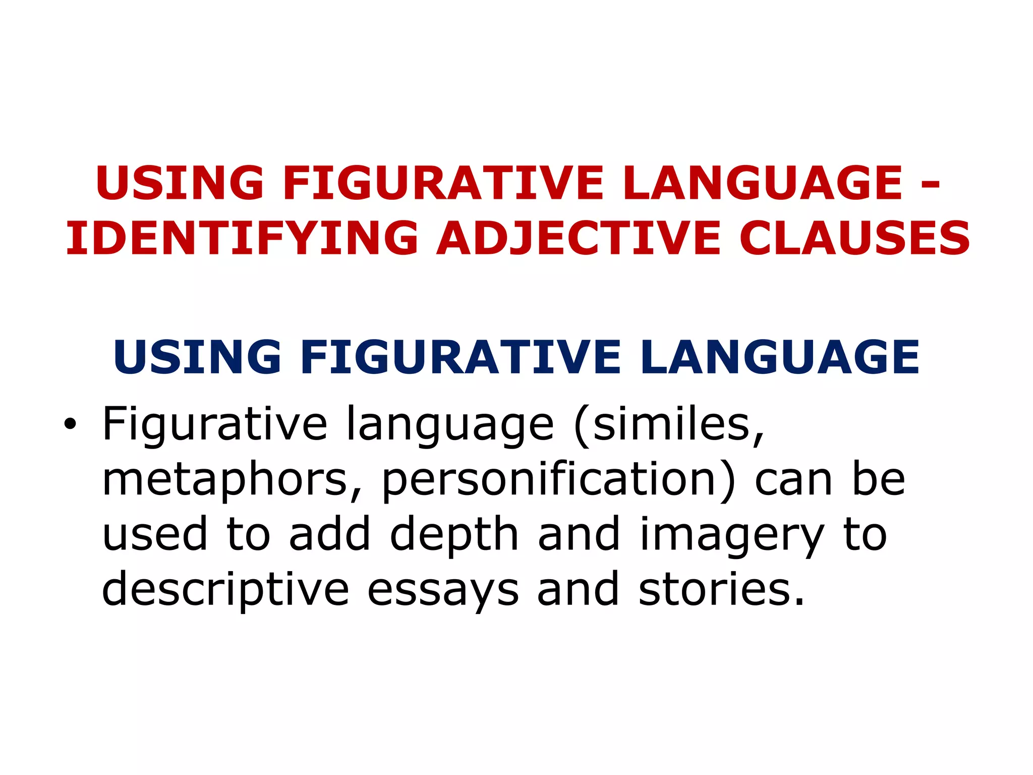 Using figurative language adjective clauses | PPT