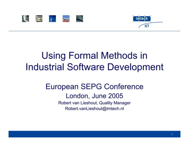 Using formal methods in Industrial Software Development | PPT