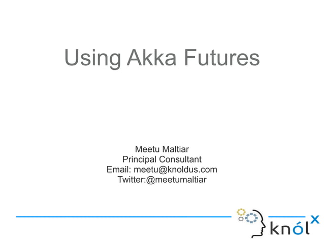 Using Akka Futures | PPT