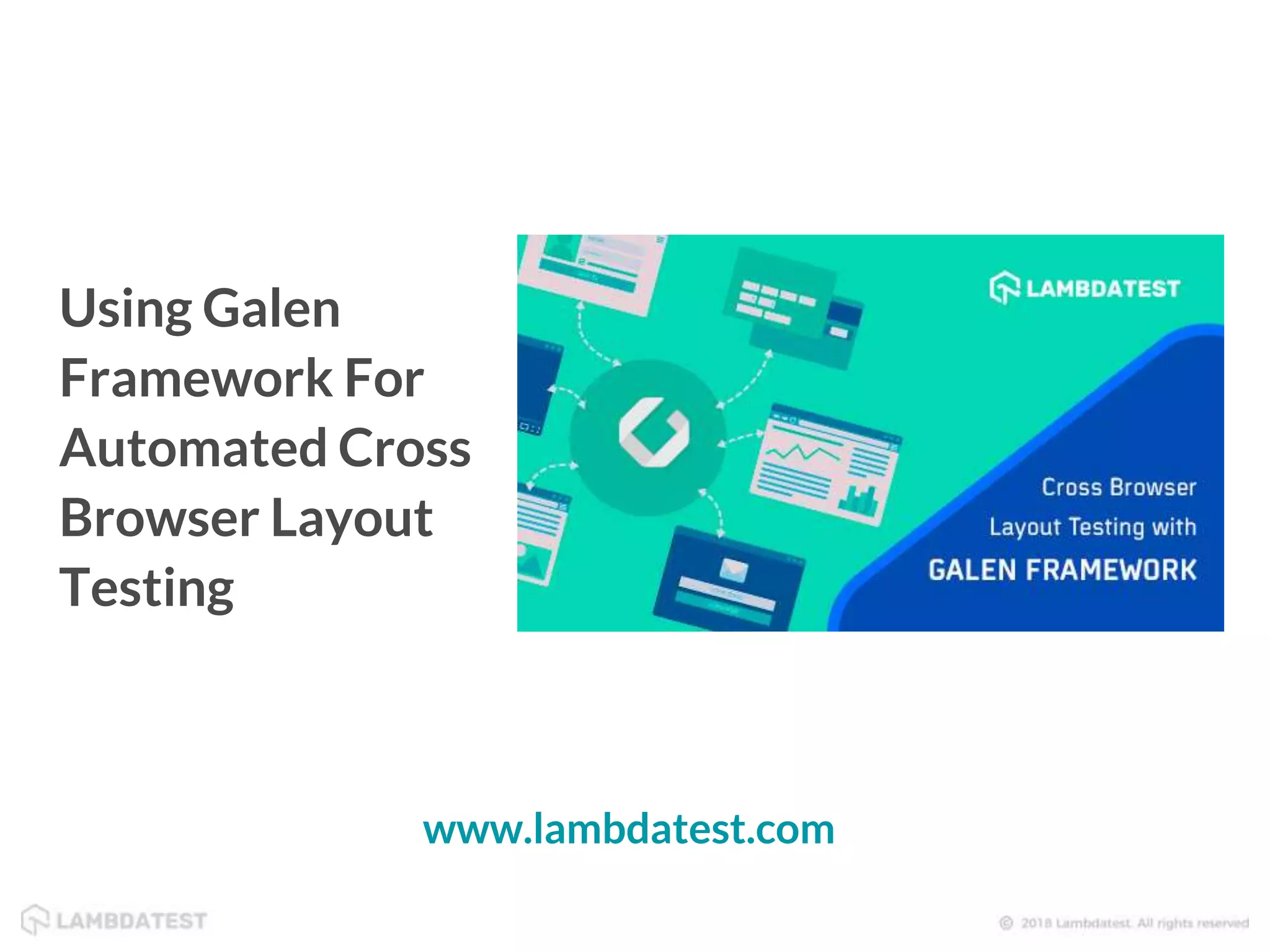 Using Galen Framework For Automated Cross Browser Layout Testing Ppt