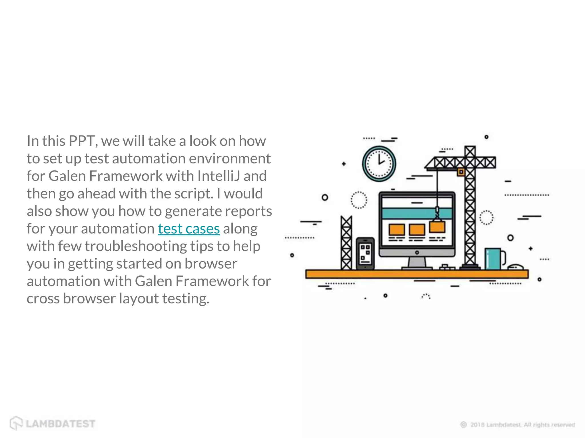Using Galen Framework For Automated Cross Browser Layout Testing Ppt