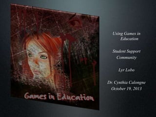 Using games in education by Calongne | PPT