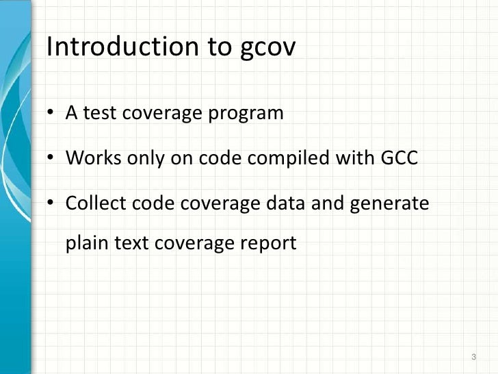 Using gcov and lcov Using gcov and lcov