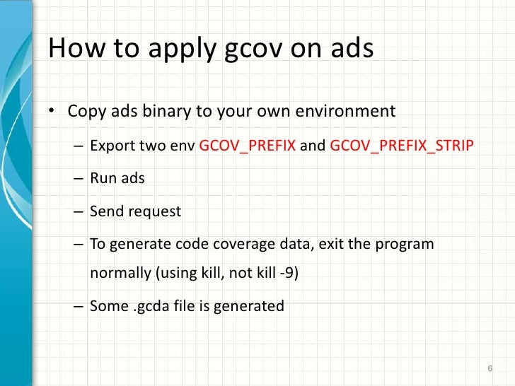 Using gcov and lcov Using gcov and lcov