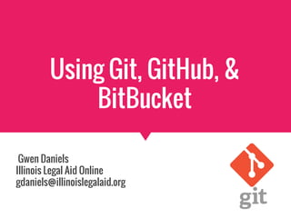 Intro to Git, GitHub, and BitBucket | PPTX