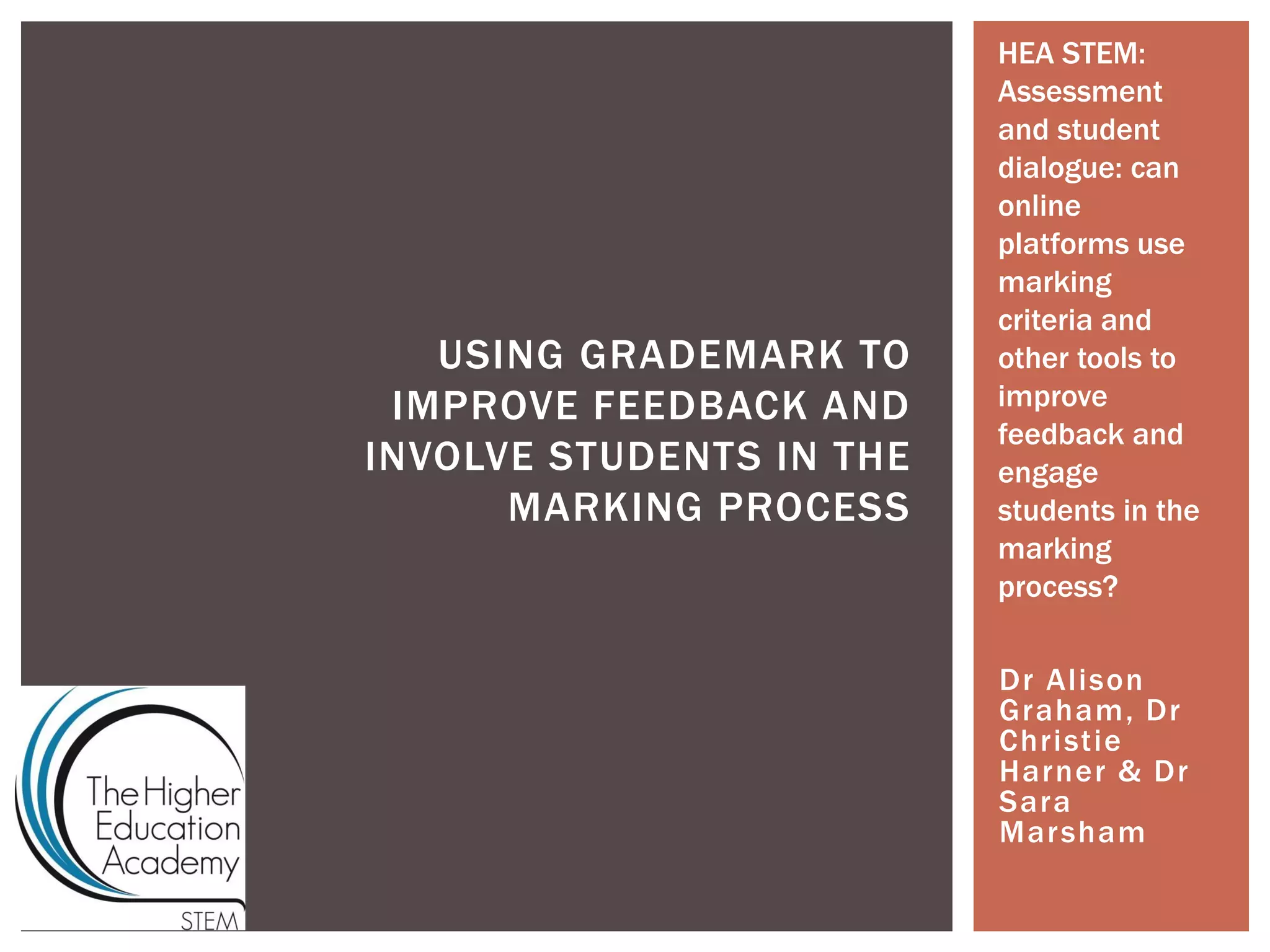 Using GradeMark to improve feedback and involve students in the marking ...