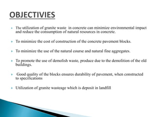 USING GRANITE WASTE COCRETE PAVER.pptx