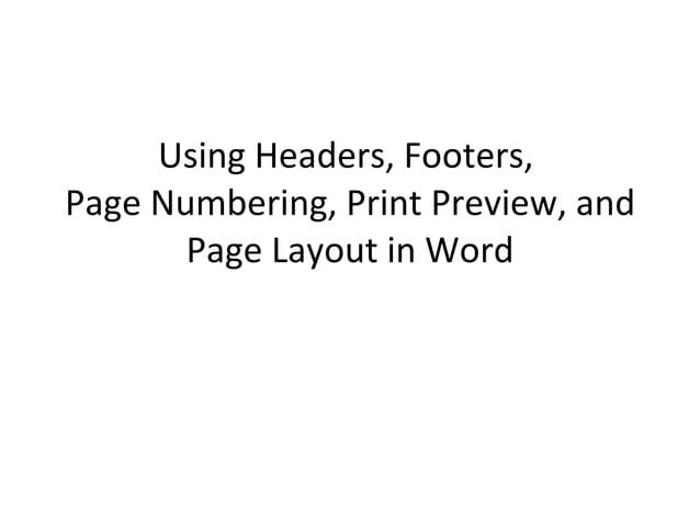 Using Headers and Footers in Word | PPT | Desktop Publishing | Computer Software and Applications