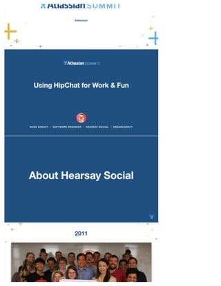 Using HipChat for Work and Fun - Sean Conaty | PDF