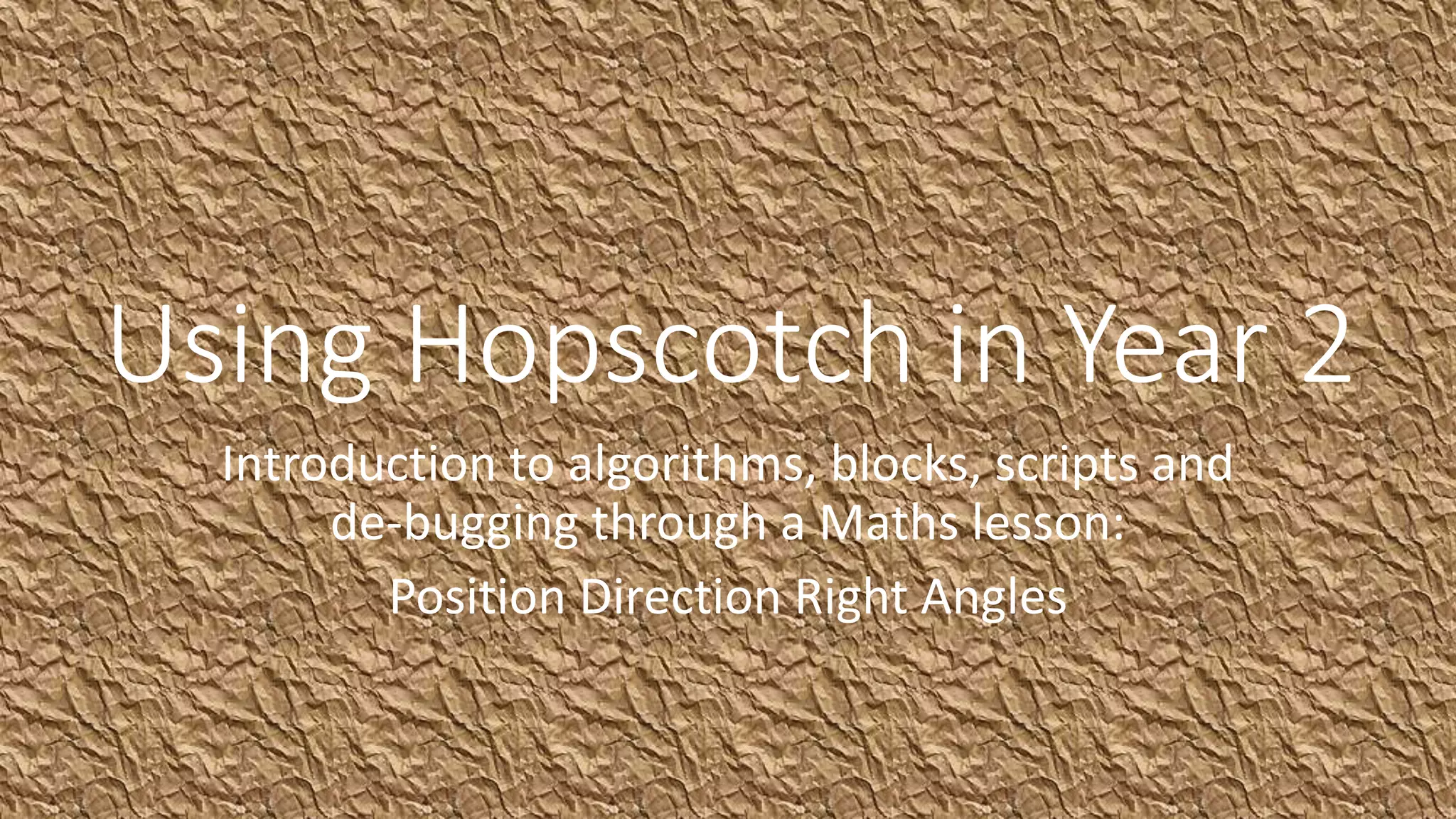 Using Hopscotch in Year 2 | PPT