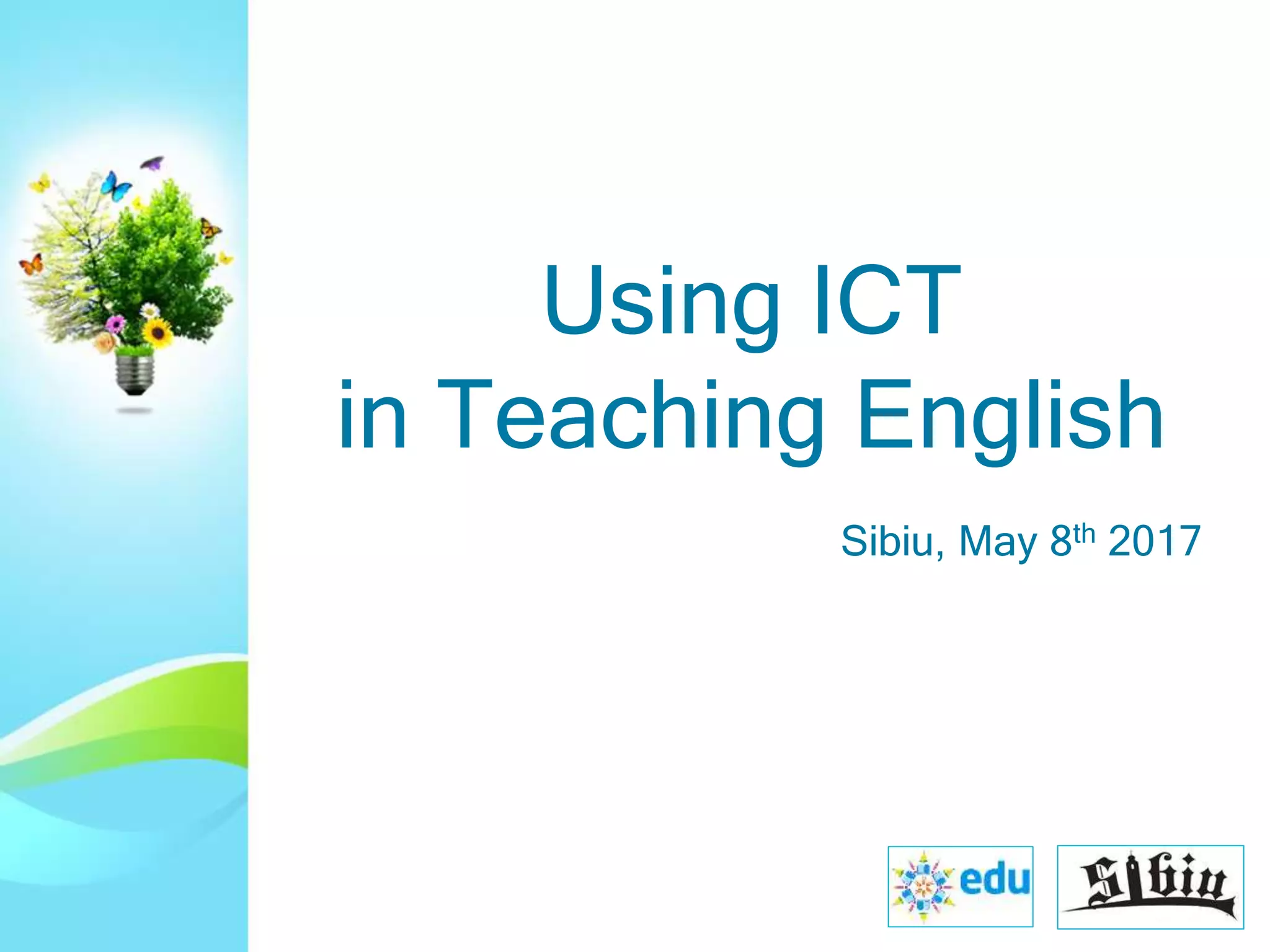 Using ICT in Teaching English | PPTX