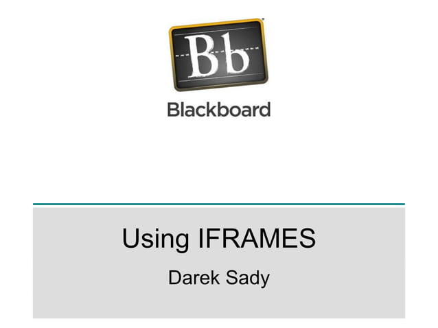 Using iframes coding in Bb CS | PPT