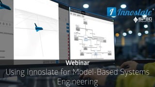 Using Innoslate for Model-Based Systems Engineering | PPTX