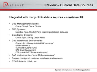 Using JReview to Analyze Clinical and Pharmacovigilance Data in ...