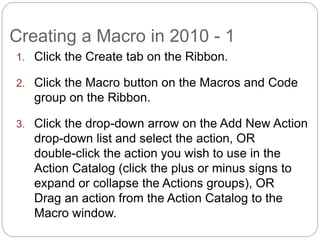 Using macros in microsoft access | PPTX | Operating Systems | Computer Software and Applications