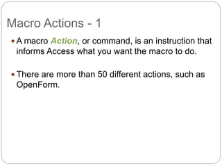 Using macros in microsoft access | PPTX