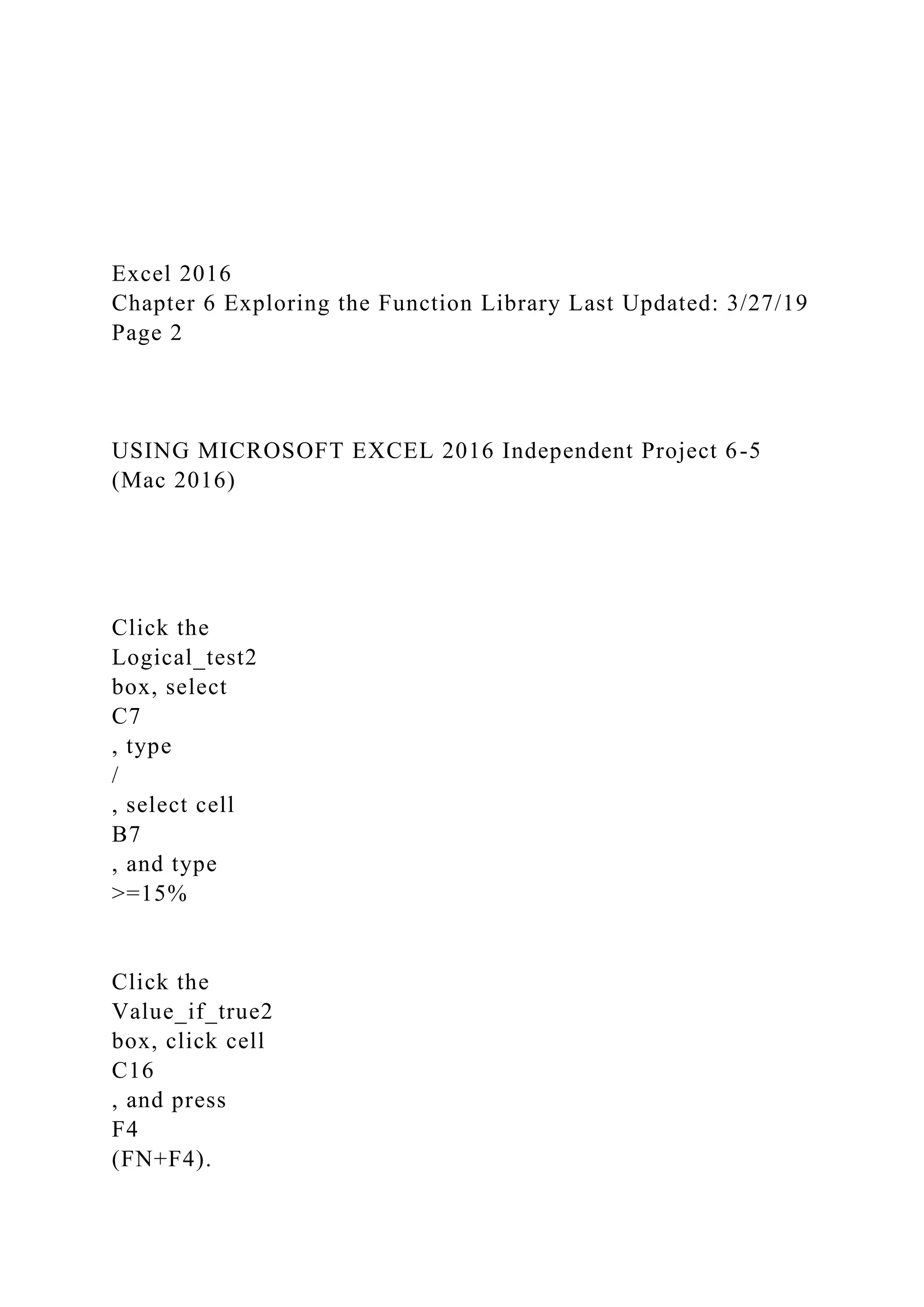 USING MICROSOFT EXCEL 2016 Independent Project 6-5 (Mac 2016) | DOCX