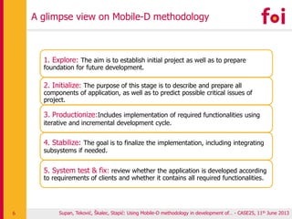 Using Mobile-D methodology in development of mobile applications ...