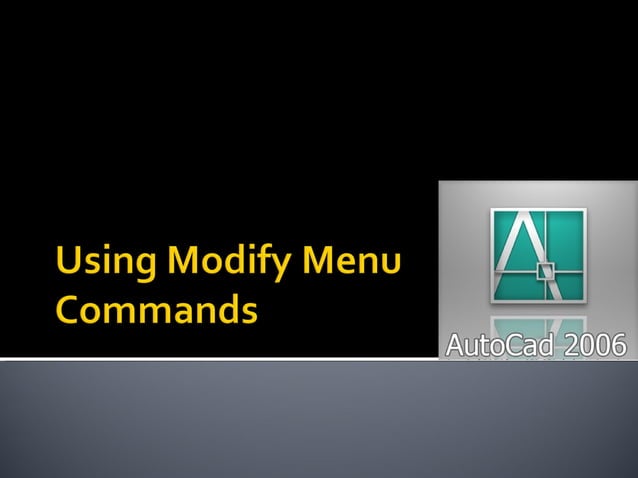AutoCAD - Using modify commands | PPT | Physics | Science