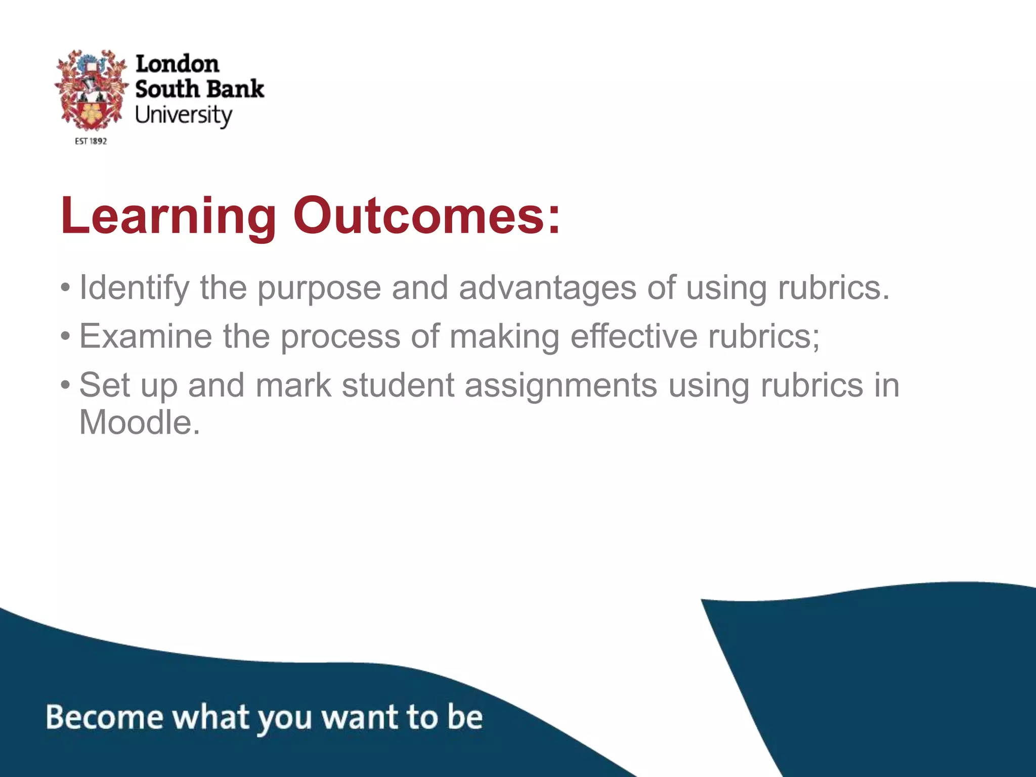 Using rubrics in moodle to manage assessment | PPTX