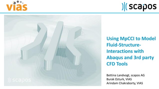 Using Mpcci To Model Fluid Structure Interactions With Abaqus And 3rd Party Cfd Tools Pdf