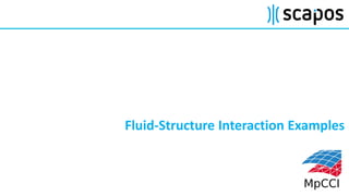 Using MpCCI to model Fluid-Structure-Interactions with ABAQUS and 3rd party CFD Tools | PDF