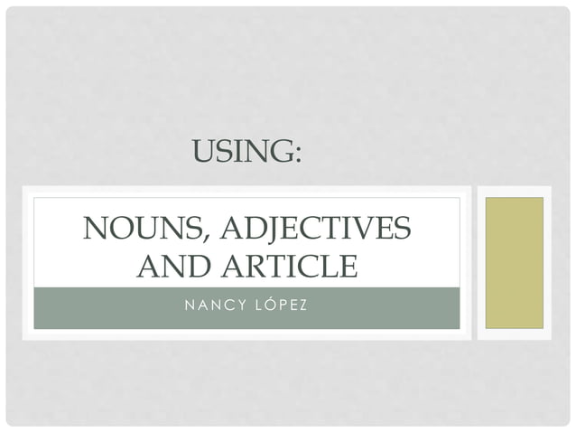 Using nouns, adjectives and articles. | PPTX | Gardening | Home & Garden