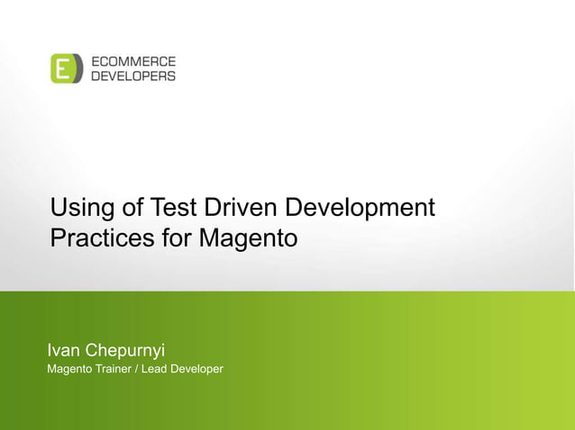Using of TDD practices for Magento | PPTX