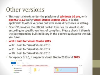 Using openCV 3.1.0 with vs2015 | PPT