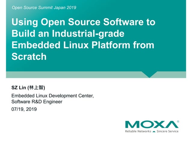 Using open source software to build an industrial grade embedded linux platform from scratch ...