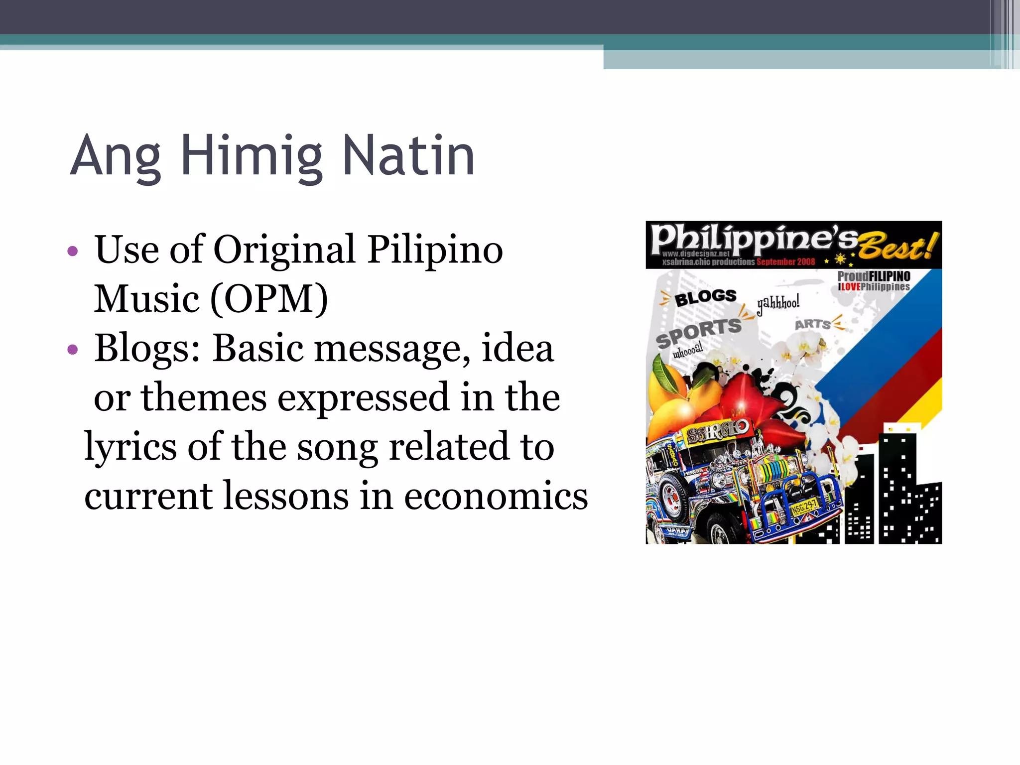 Using Original Pilipino Music to Teach Economics | PPT