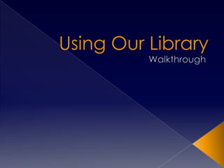Using Our Library Pptx