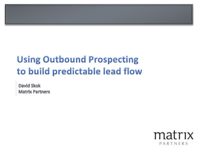 Reaching Your Highest Potential Customers - Outbound Prospecting - For ...