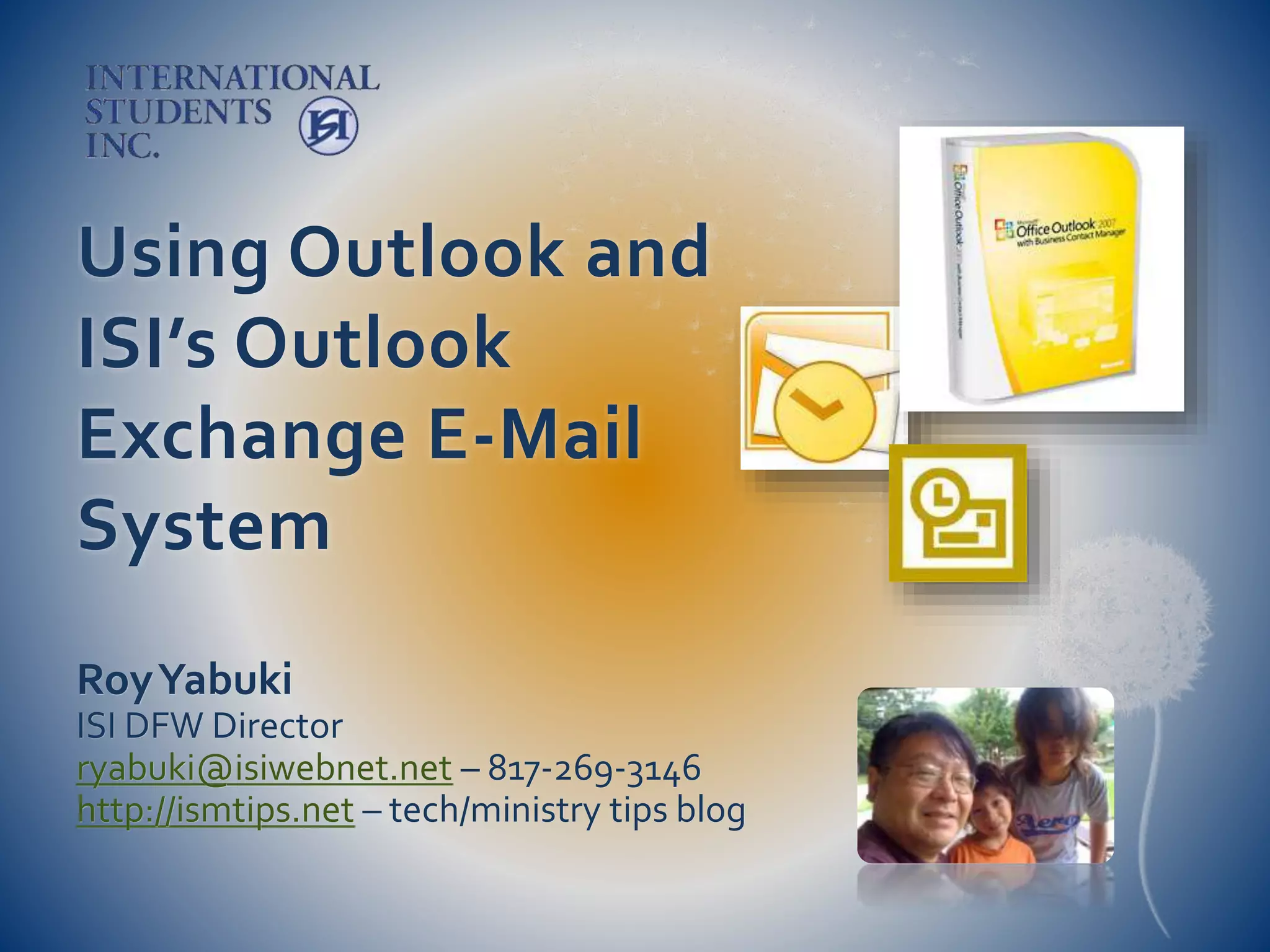 Using Outlook And Exchange Server for International Student Ministry | PPT