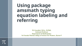 Using package amsmath typing equation labeling and referring.pptx