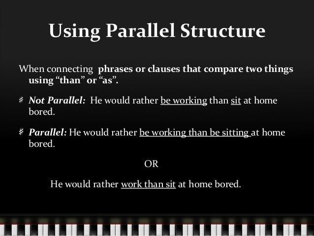 Using parallel structure