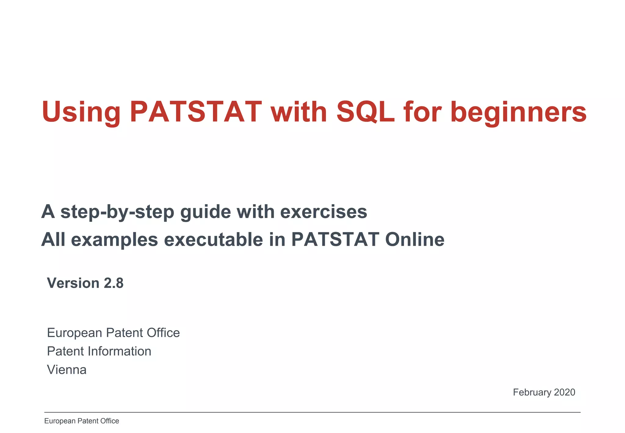 Using_PATSTAT_with_SQL_v2.8.pptx | Databases | Computer Software and Applications