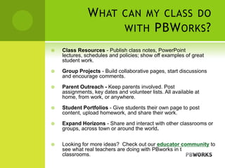 Using pb works in the classroom | PPTX