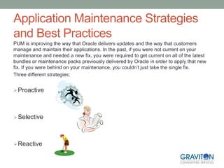 Peoplesoft Update Manager (PUM) Presentation – During the upgrade and ...