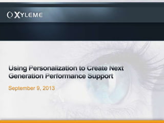 Using personalization to create next generation performance support ...