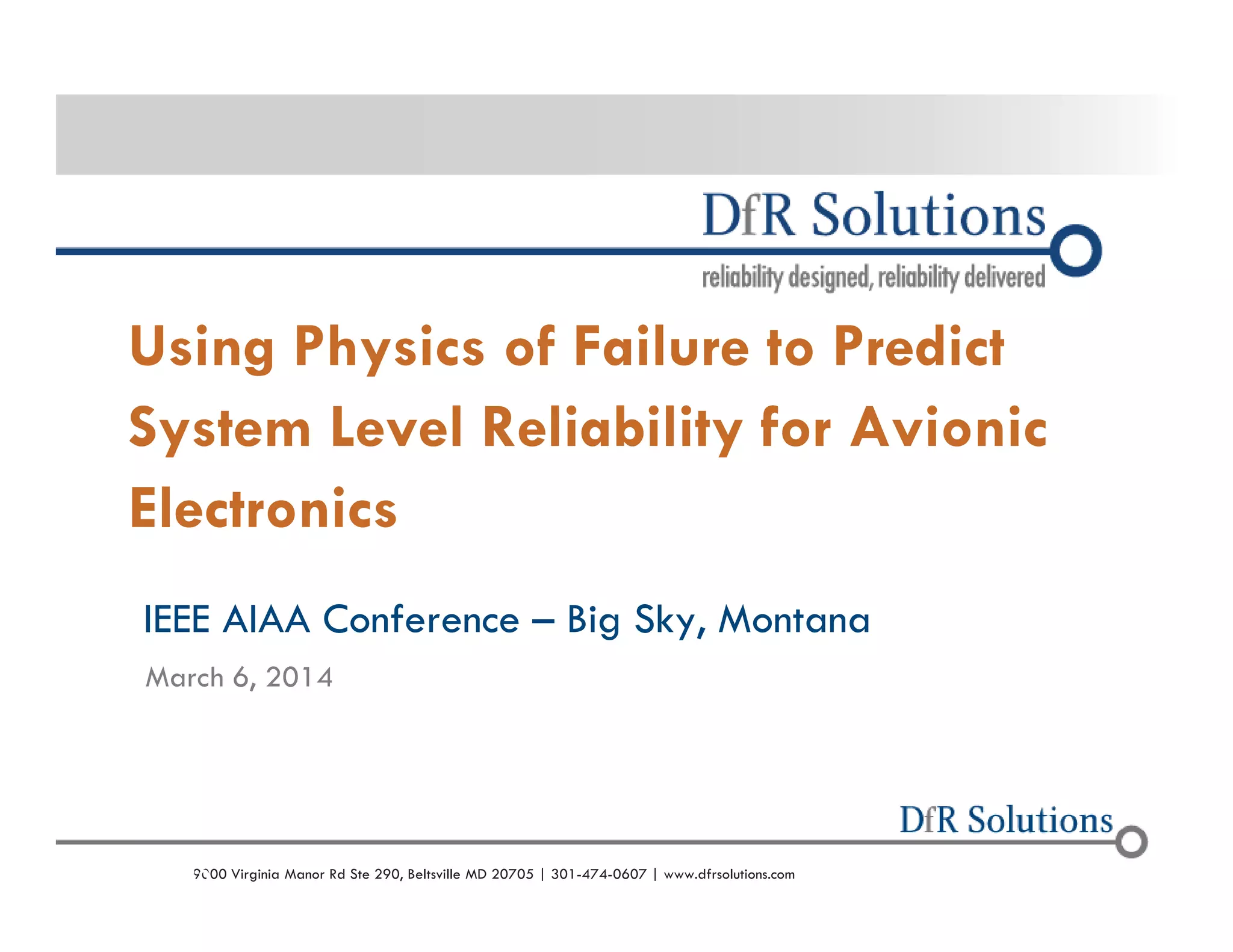 Using Physics of Failure to Predict System Level Reliability for ...