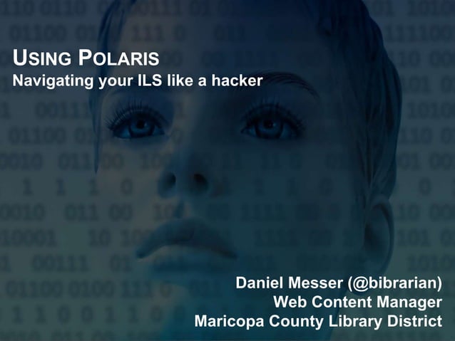 Using Polaris: Navigating Your ILS Like a Hacker | PPTX | Computing ...