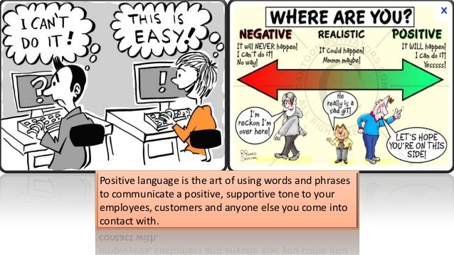 Using positive language