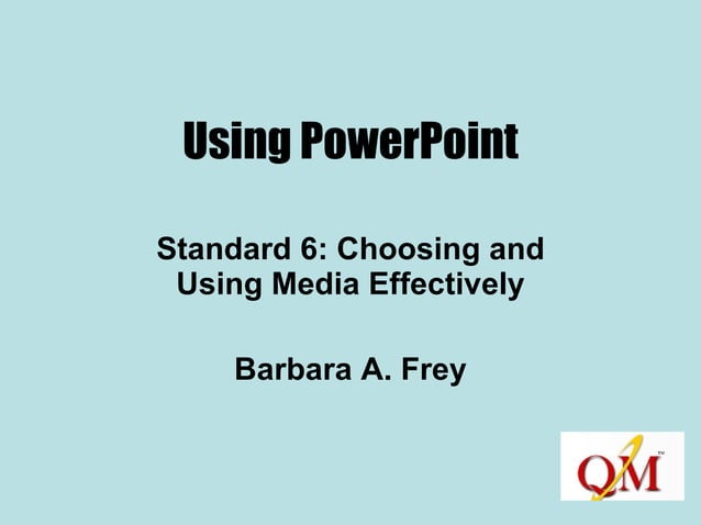 Using Power Point for QM | PPT