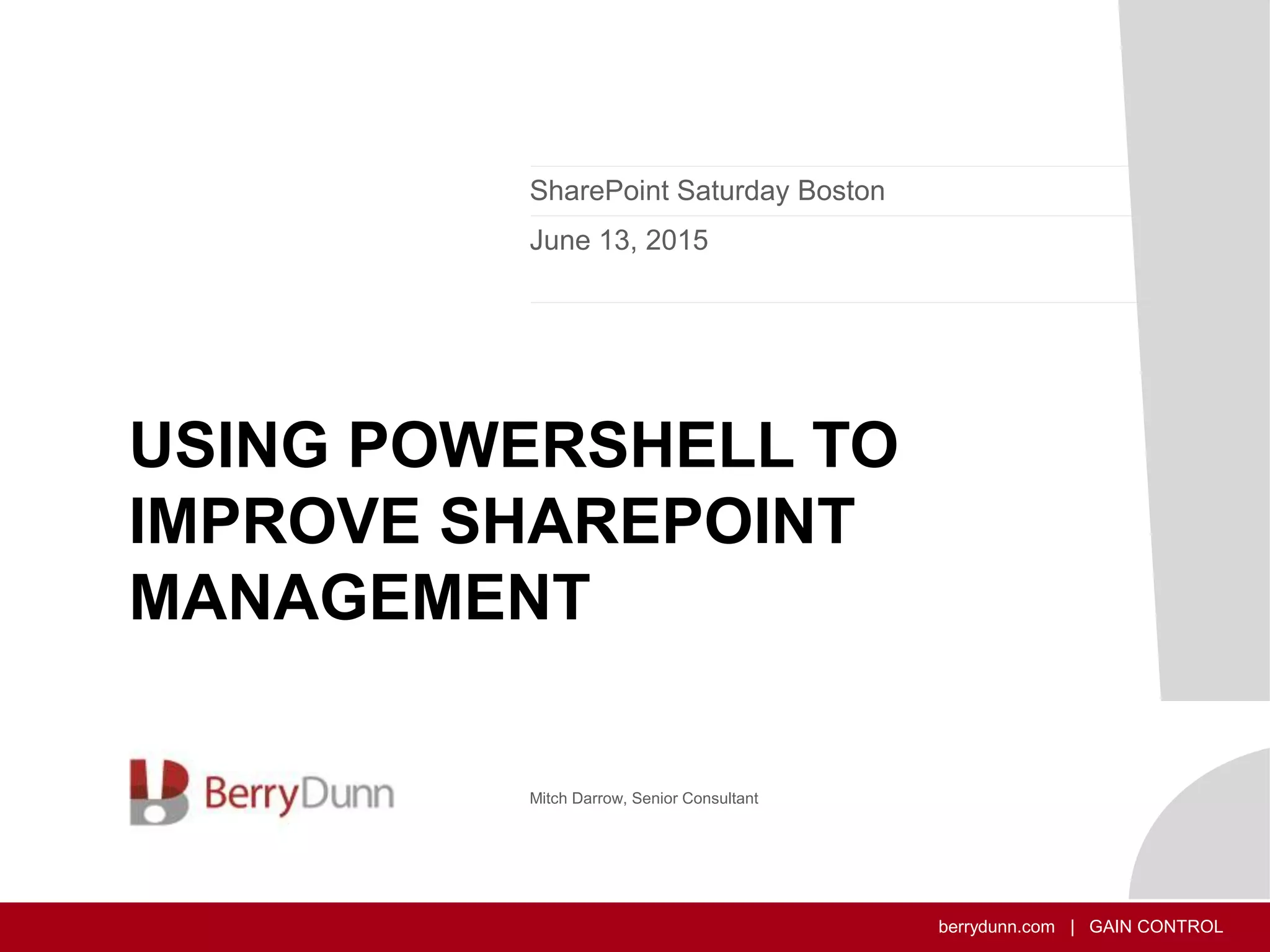 Using power shell to improve sharepoint management | PPT