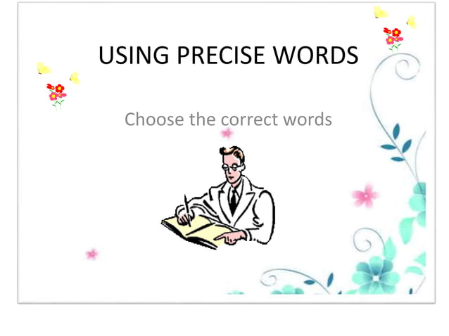 Using precise words | PPTX