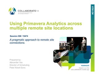 Using primavera analytics across multiple remote site locations - Oracle Primavera P6 ...