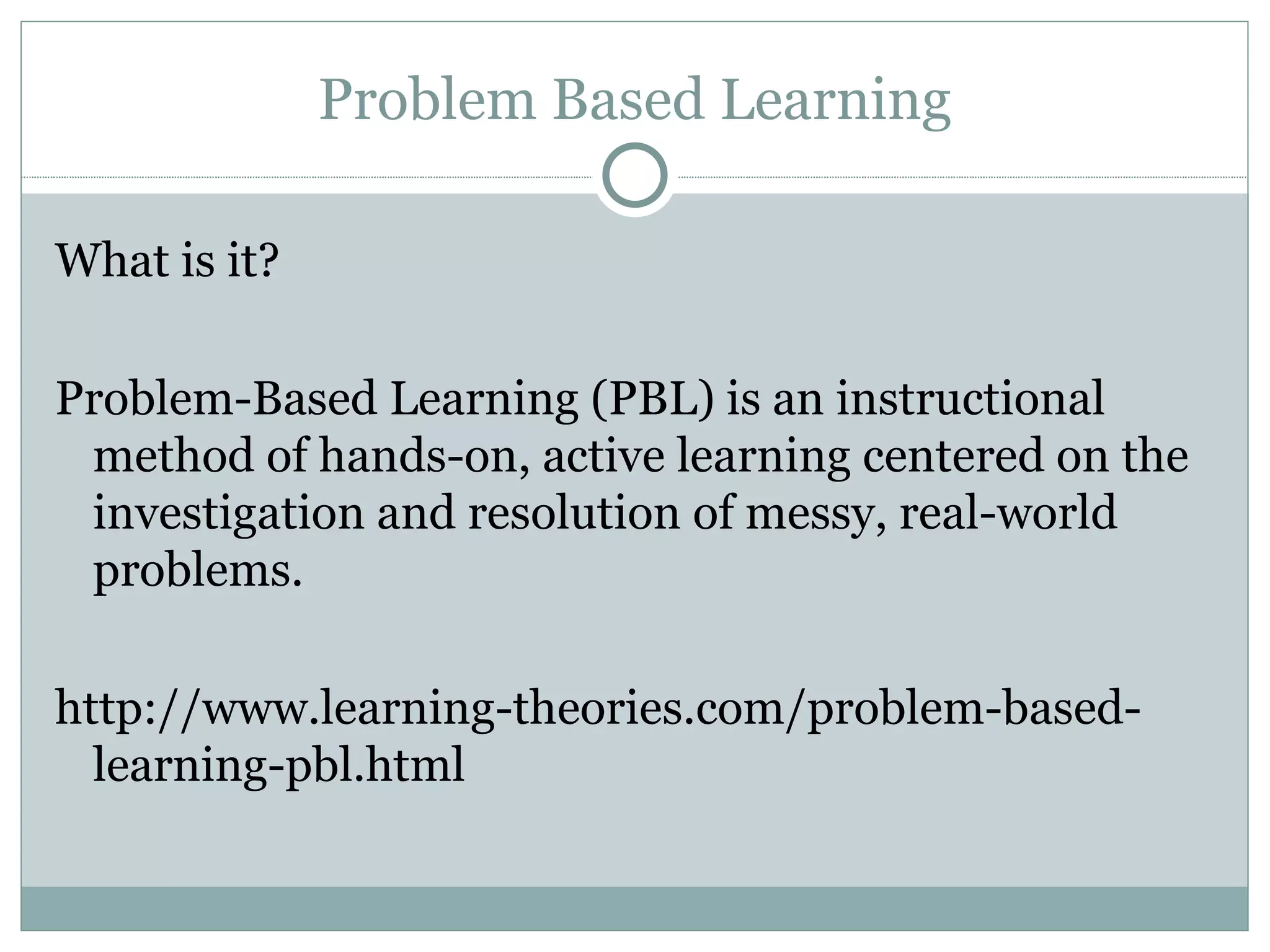 Using Problem Based Learning In Educational Psychology | PPT | Educational Assessment | Education